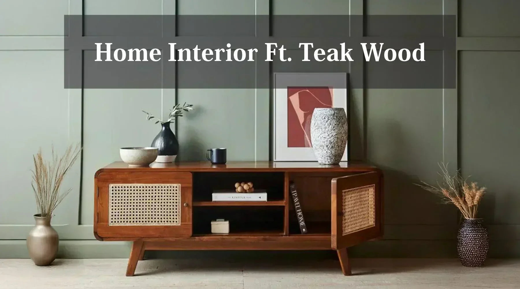 Home Interior Design With Teak Wood Furniture – Nismaaya Decor