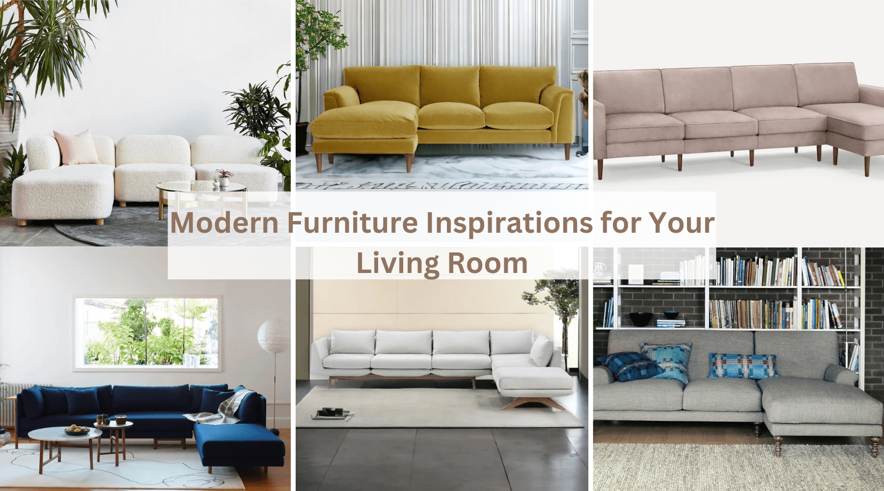 Modern Furniture Inspirations for Your Living Room – Nismaaya Decor